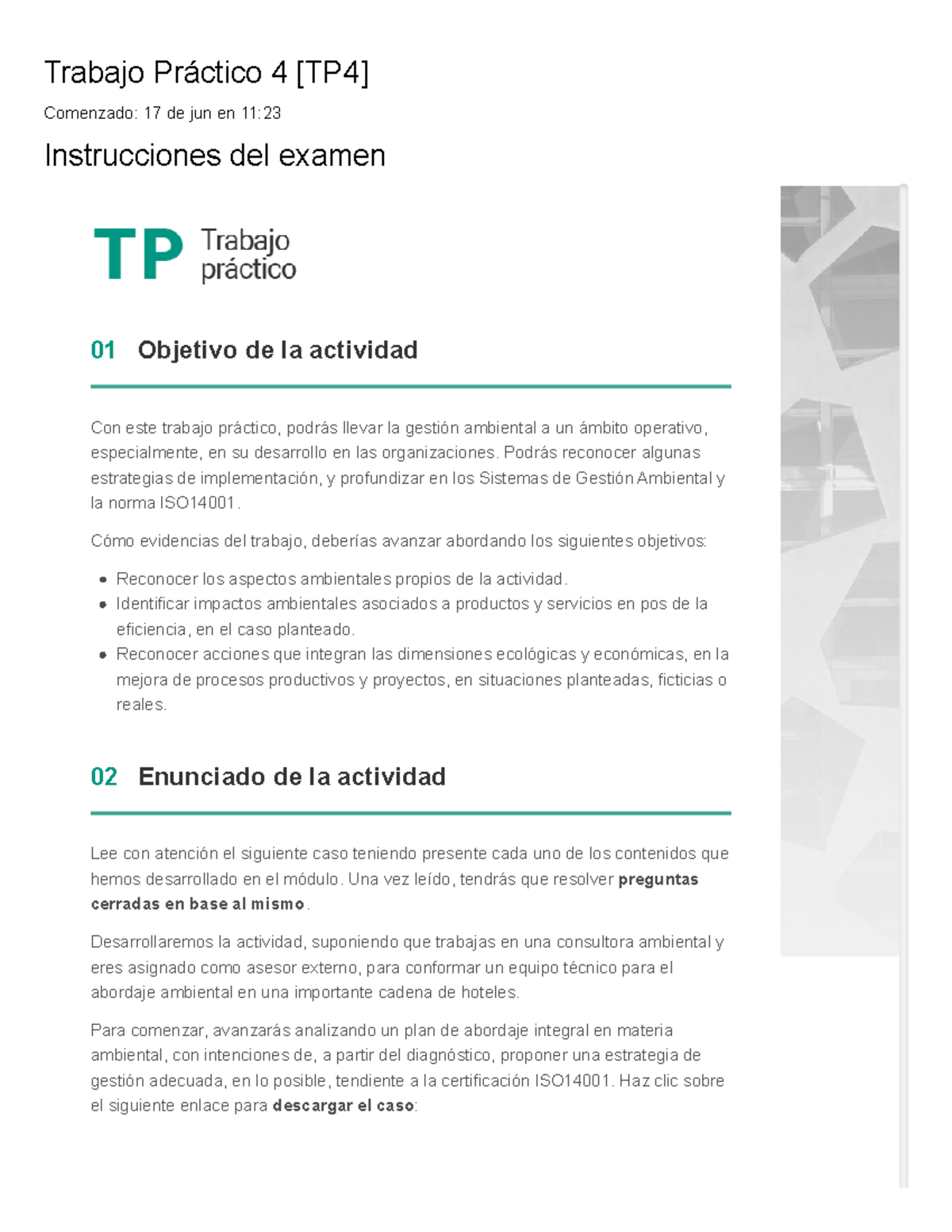 Examen Trabajo Práctico 4 [TP4] Gestion Ambiental 95 - Trabajo Práctico 4 [TP4] Comenzado: 17 de ...