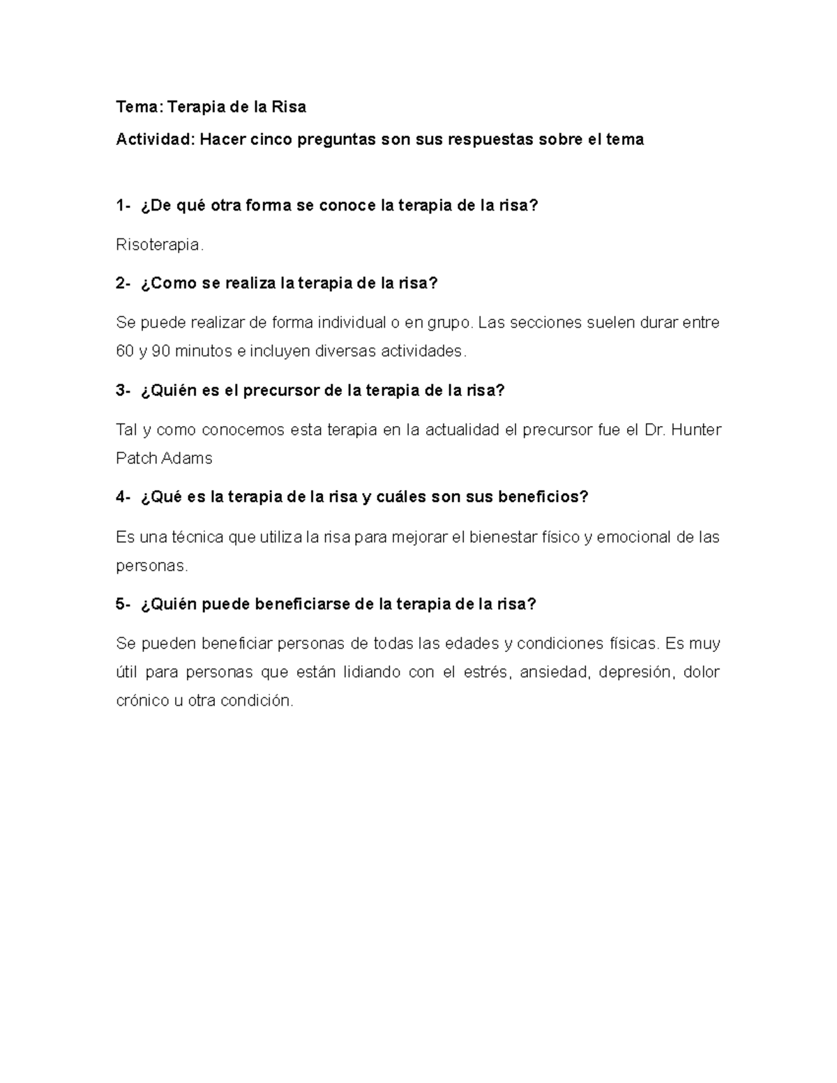 Terapia de la Risa. - Tema: Terapia de la Risa Actividad: Hacer cinco preguntas son sus ...