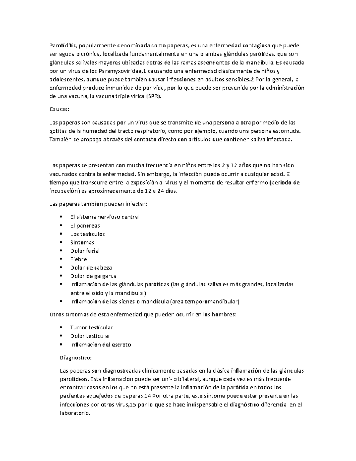 Parotiditis - Causas: Las paperas son causadas por un virus que se ...