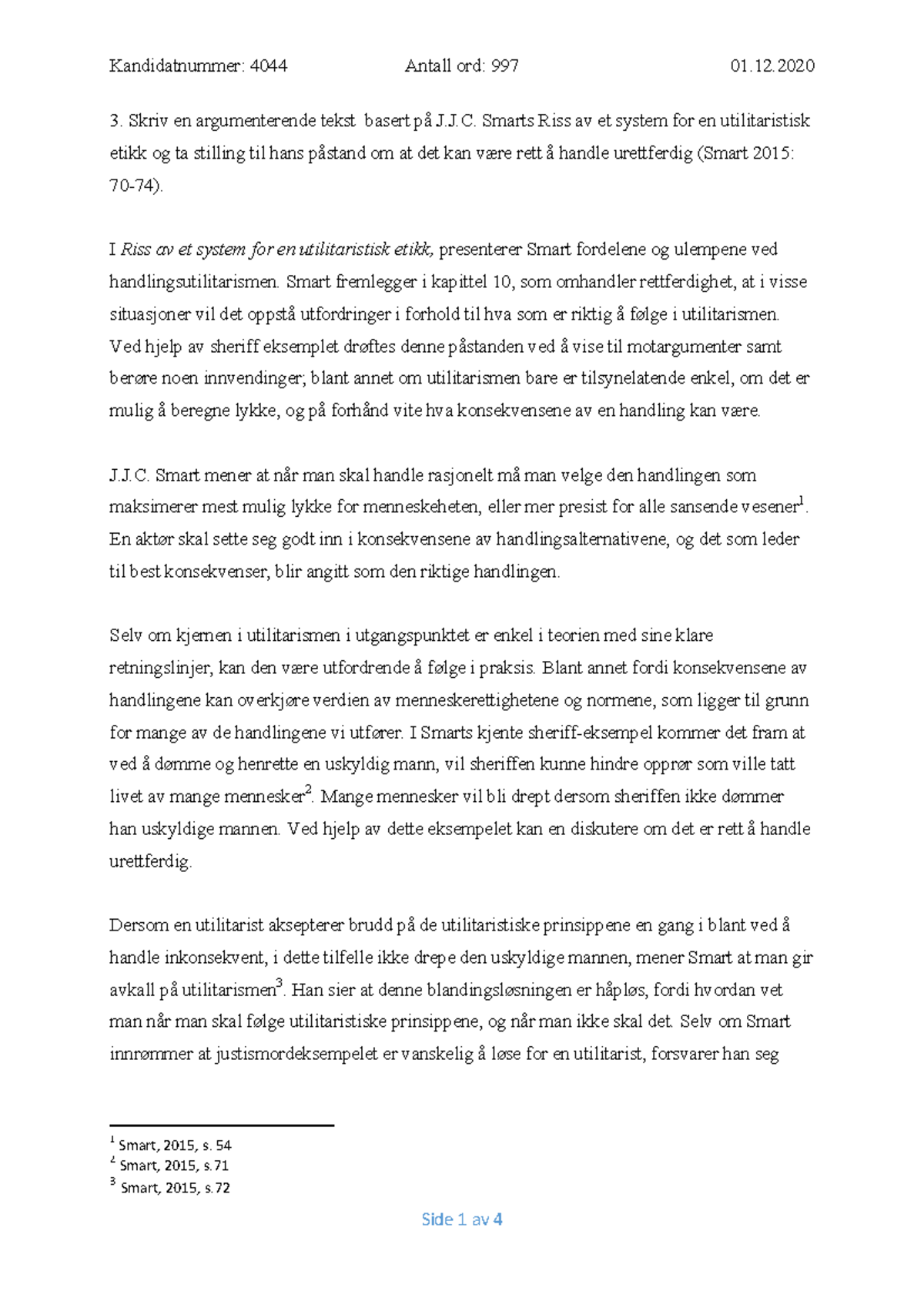 Semesteroppgave - J.J.C. Smarts Riss av et system (karakter A) - Skriv en argumenterende tekst ...