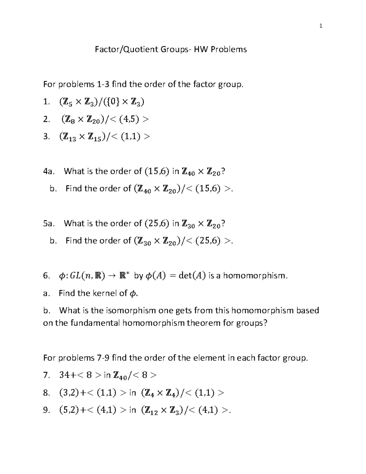 Factor hw - Abstract Algebra - 1 Factor/Quotient Groups- HW Problems ...