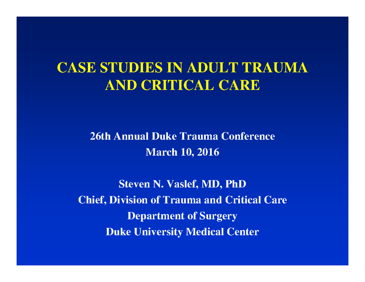 Steve traumaconf 2016 - More research to be done - CASE STUDIES IN ...