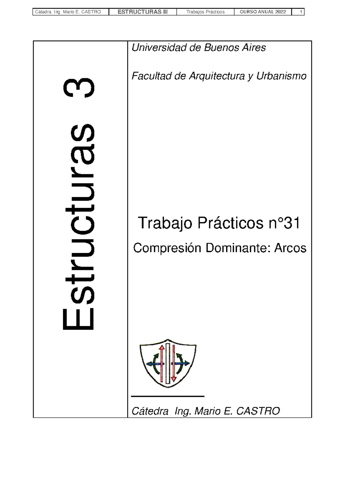 31 - Arcos - Estructuras III - Cátedra Ing. Mario E. CASTRO ESTRUCTURAS III Trabajos Prácticos ...