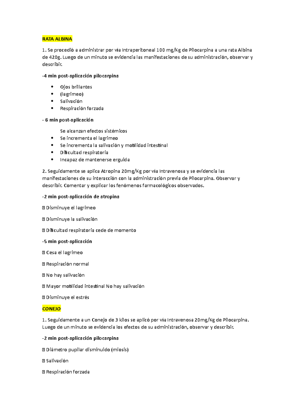 Ejemplo experimento 29103144233 - RATA ALBINA Se procedió a administrar ...