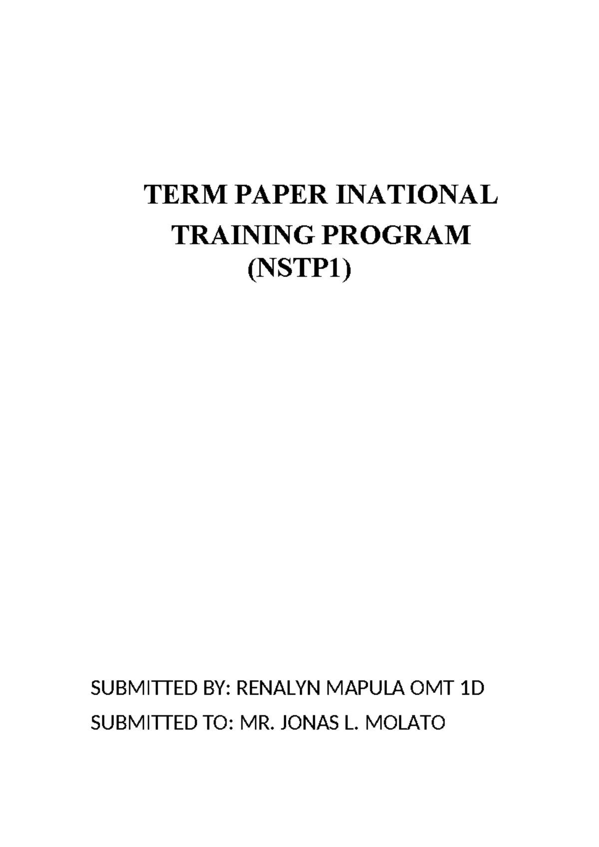 Renalyn-NSTP - TERM PAPER INATIONAL TRAINING PROGRAM (NSTP1) SUBMITTED ...