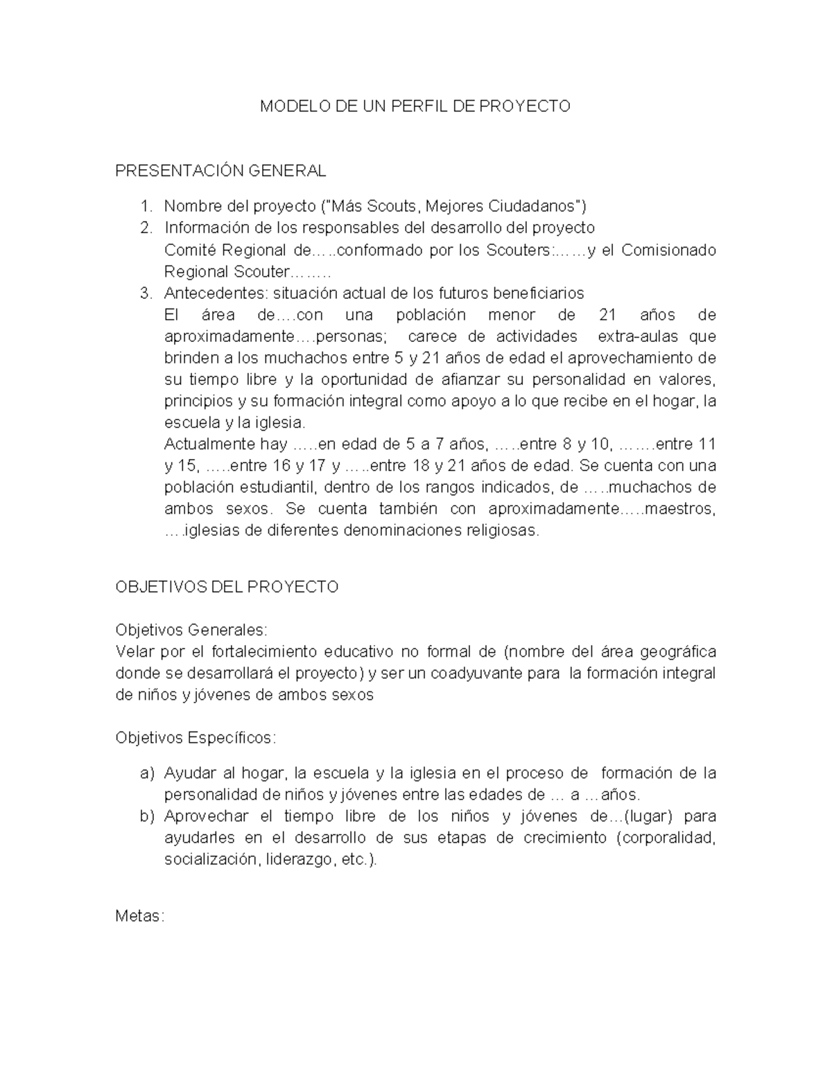 Modelo de un perfil de proyecto - MODELO DE UN PERFIL DE PROYECTO PRESENTACIÓN GENERAL Nombre ...