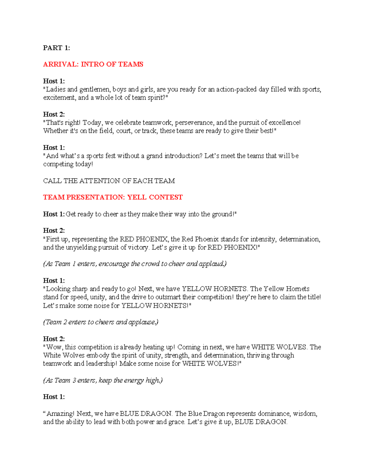 Script - for notes - PART 1: ARRIVAL: INTRO OF TEAMS Host 1: "Ladies ...