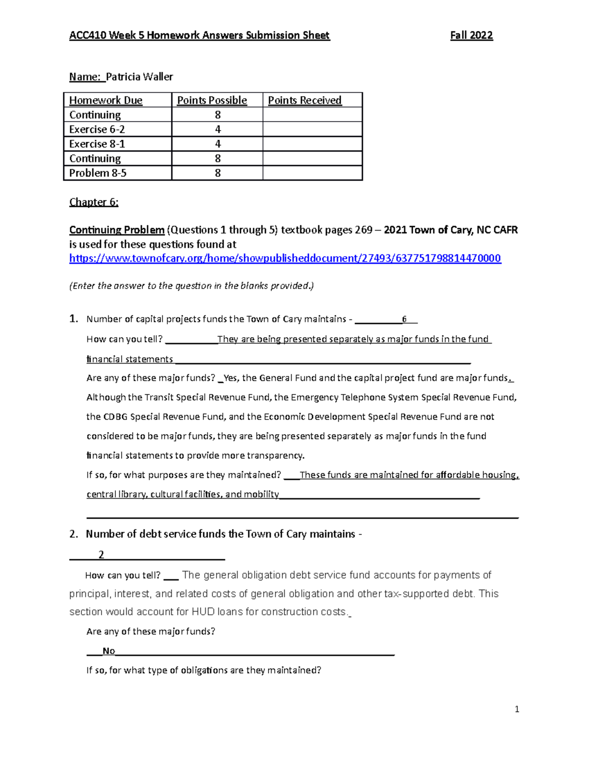 ACC410 Week 5 Homework Answers Submission Sheet Fall 2022 - Name: Patricia Waller Homework Due ...