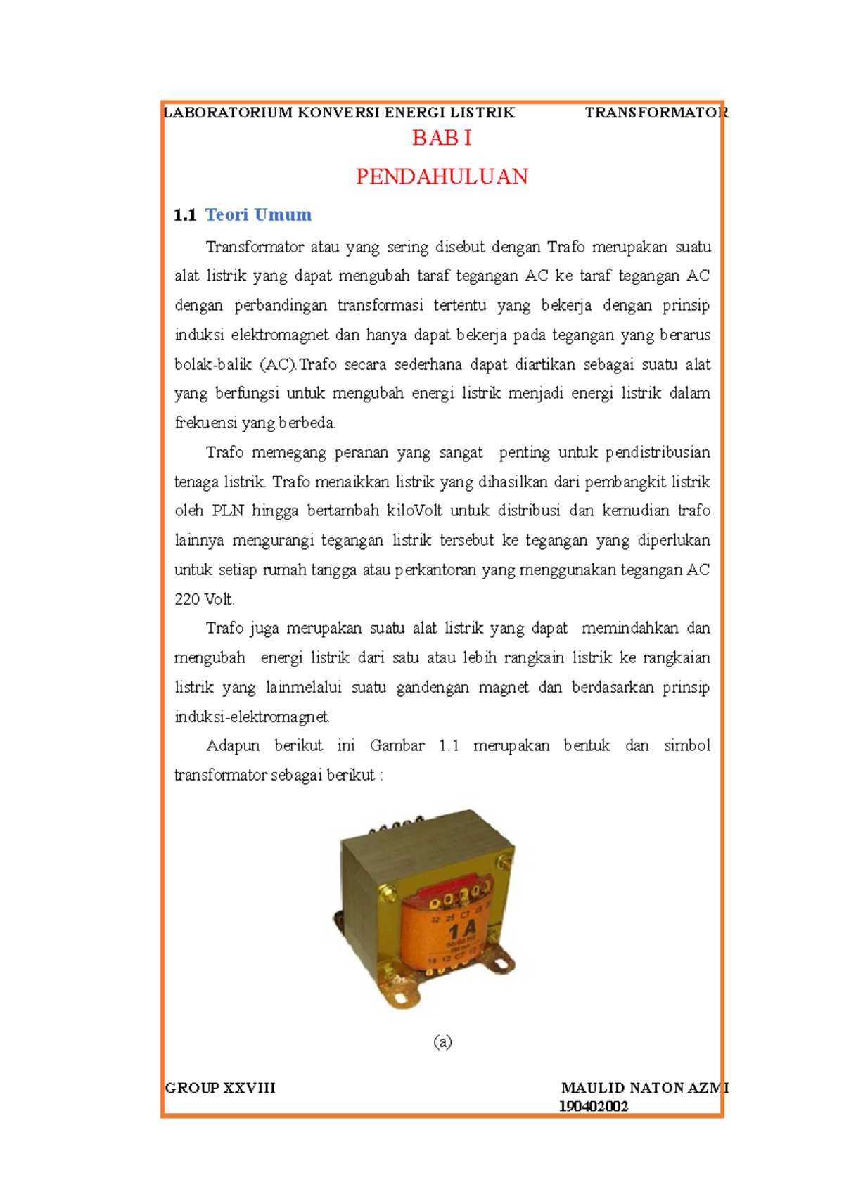Trafo BAB 1 Maulid - assignment - BAB I PENDAHULUAN 1 Teori Umum Transformator atau yang sering ...