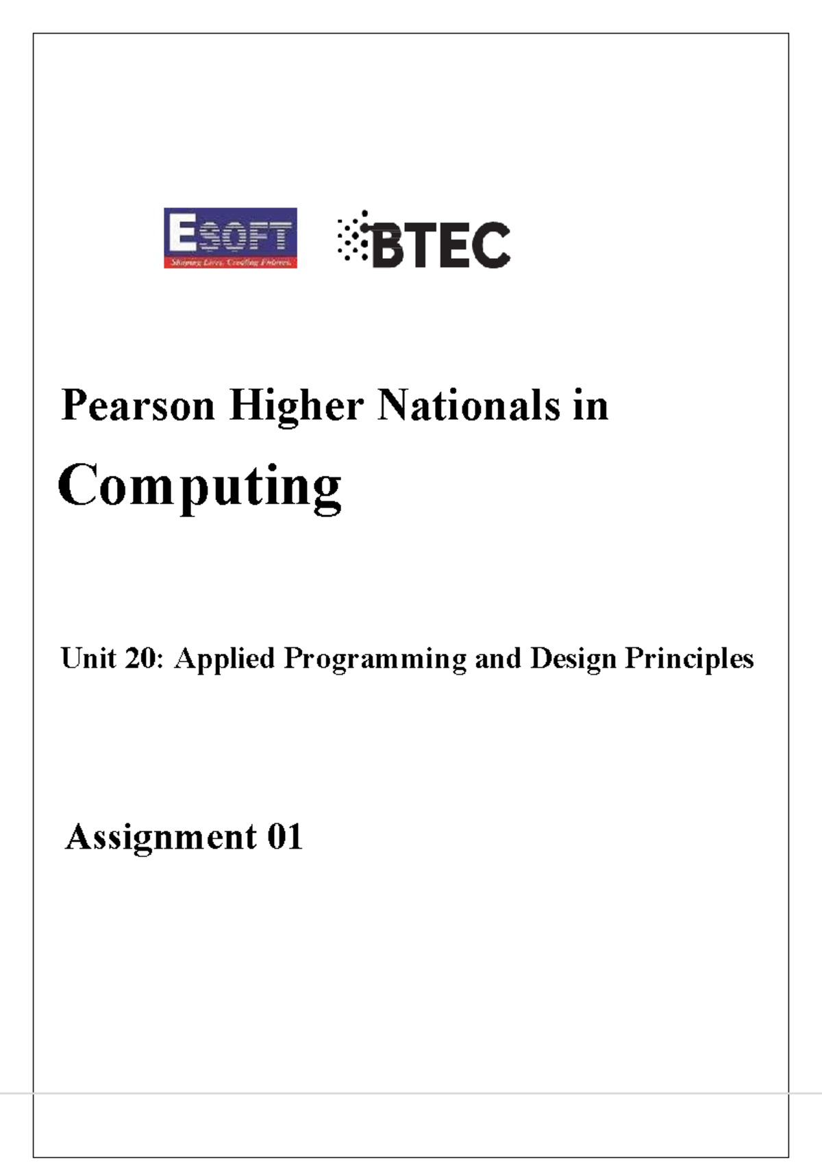 Applied programming design principles - Pearson Higher Nationals in Computing Unit 20: Applied ...