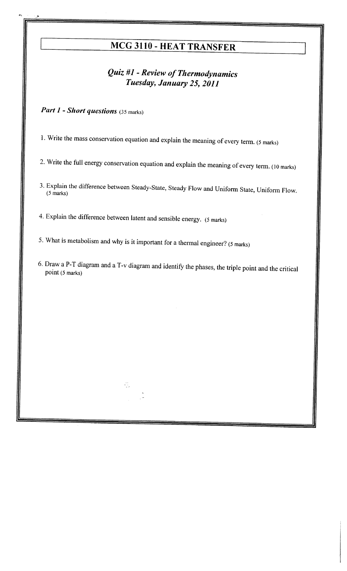 2011 Quiz 1 - 5 Solutions - MCG 3110 - HEAT TRANSFER Part 2 - Problem (70 marks) To be done in ...
