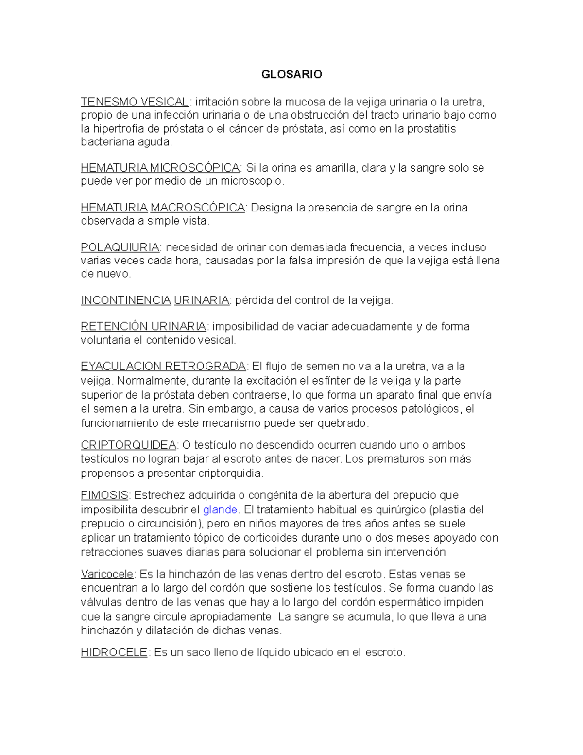 Glosario- Semana 01 - GLOSARIO TENESMO VESICAL: irritación sobre la ...