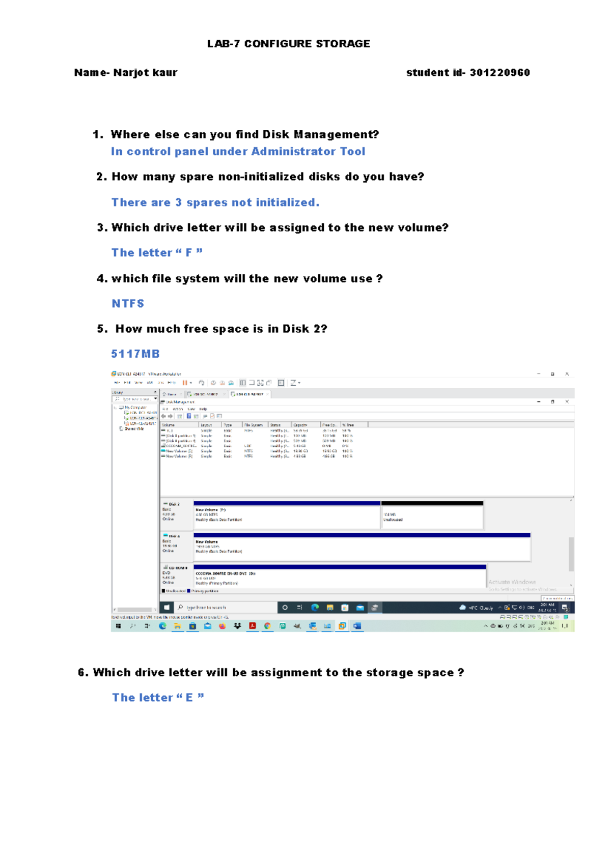 PC OPERATING ^J LAB-7 - LAB-7 CONFIGURE STORAGE Name- Narjot kaur student id- 301220960 1. Where ...