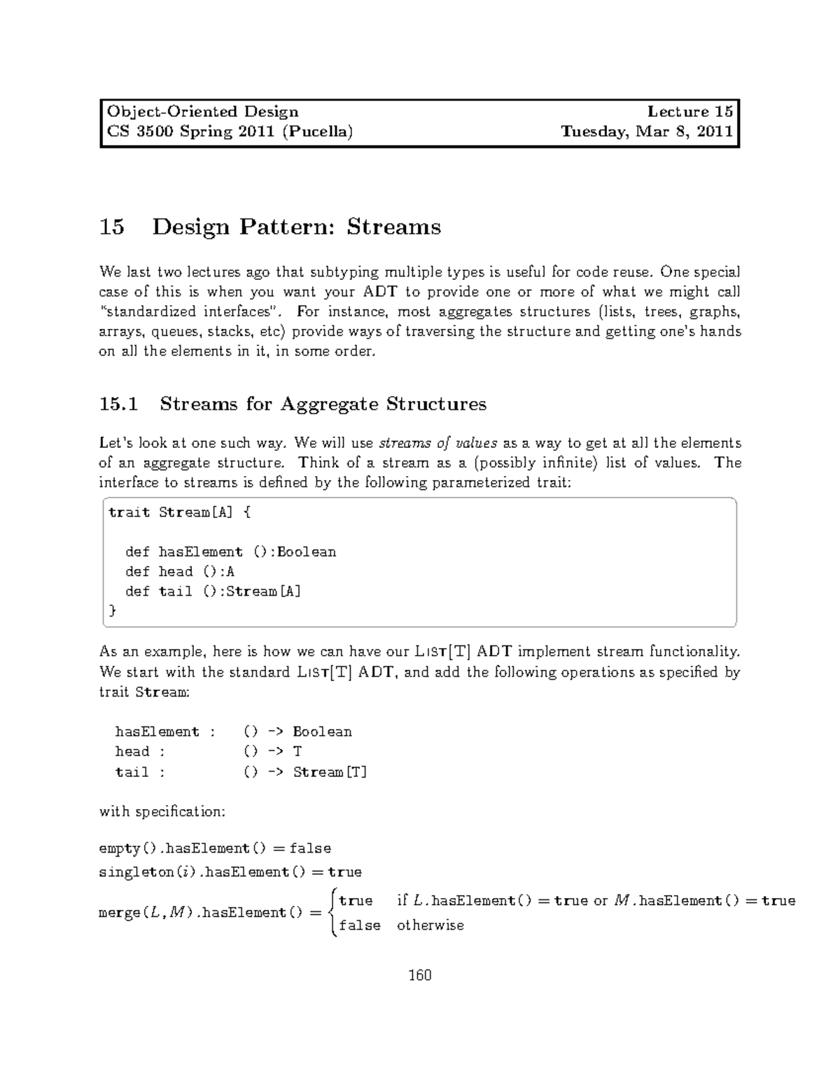 Lecture notes, lecture 15 - Streams - Design CS 3500 Spring 2011 ...