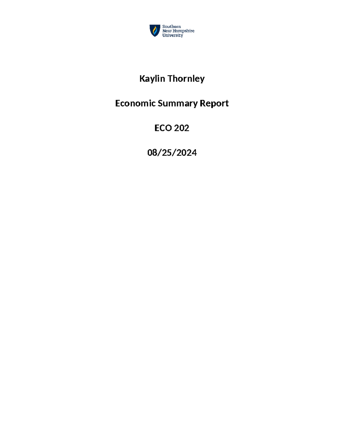 ECO 202 Project Template - Kaylin Thornley Economic Summary Report ECO ...