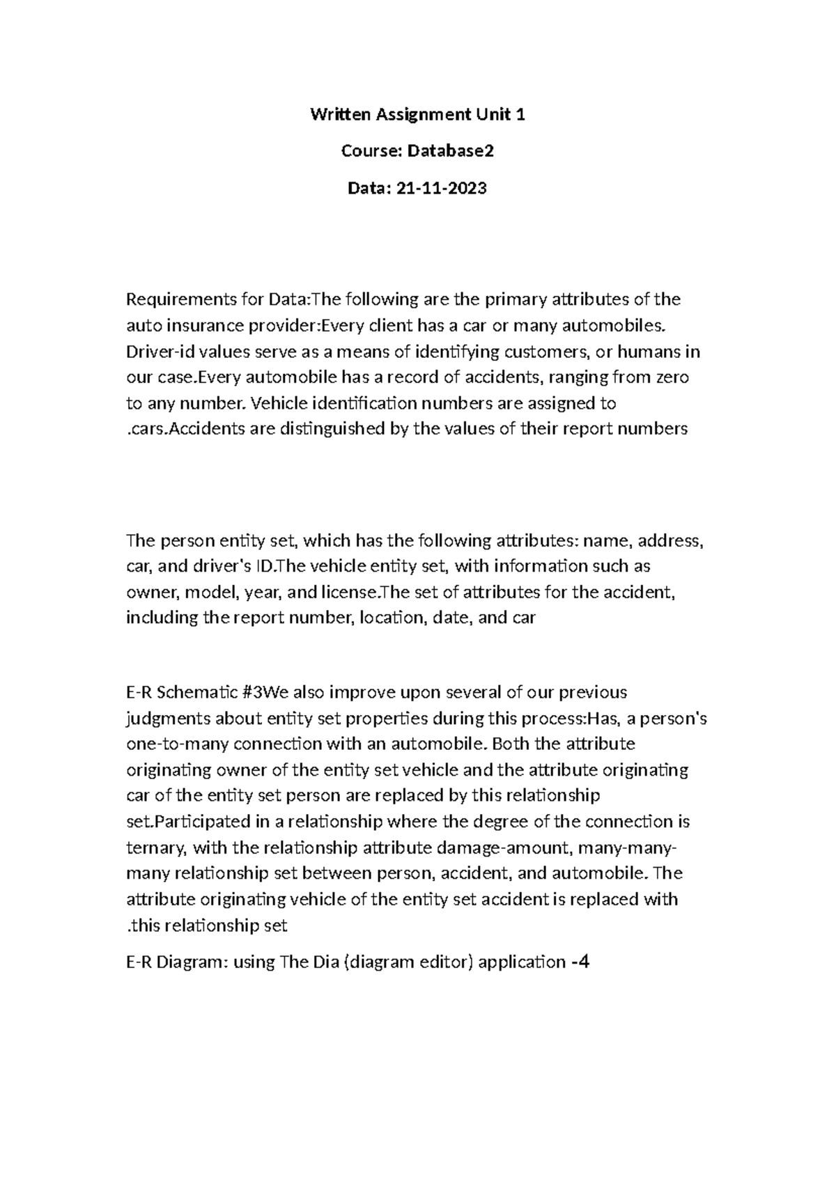 Written Assignment Unit 1 - Driver-id values serve as a means of ...