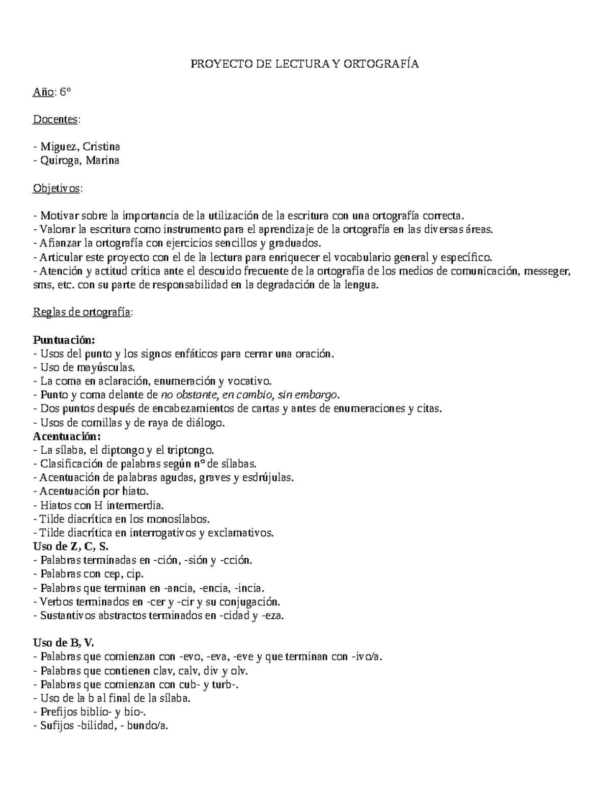Proyecto lectura y ortografía - PROYECTO DE LECTURA Y ORTOGRAFÍA Año: 6 ...