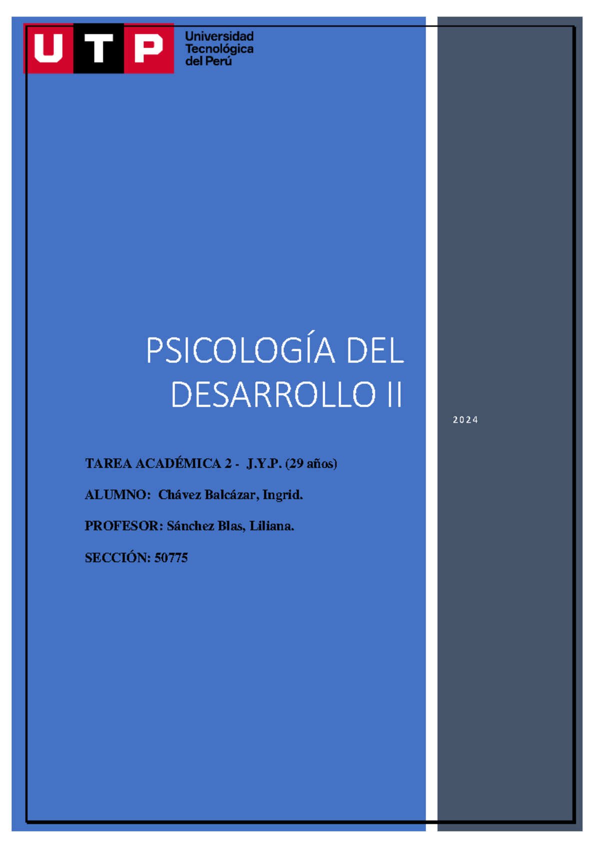 Psicología del Desarrollo-CASO - J.Y.P. - PSICOLOGÍA DEL DESARROLLO II TAREA ACADÉMICA 2 - J.Y ...