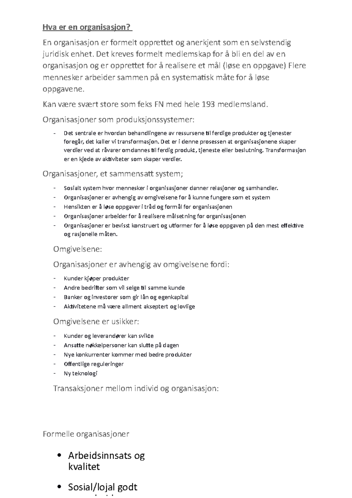 Organisasjonsteori - Hva er en organisasjon? En organisasjon er formelt opprettet og anerkjent ...