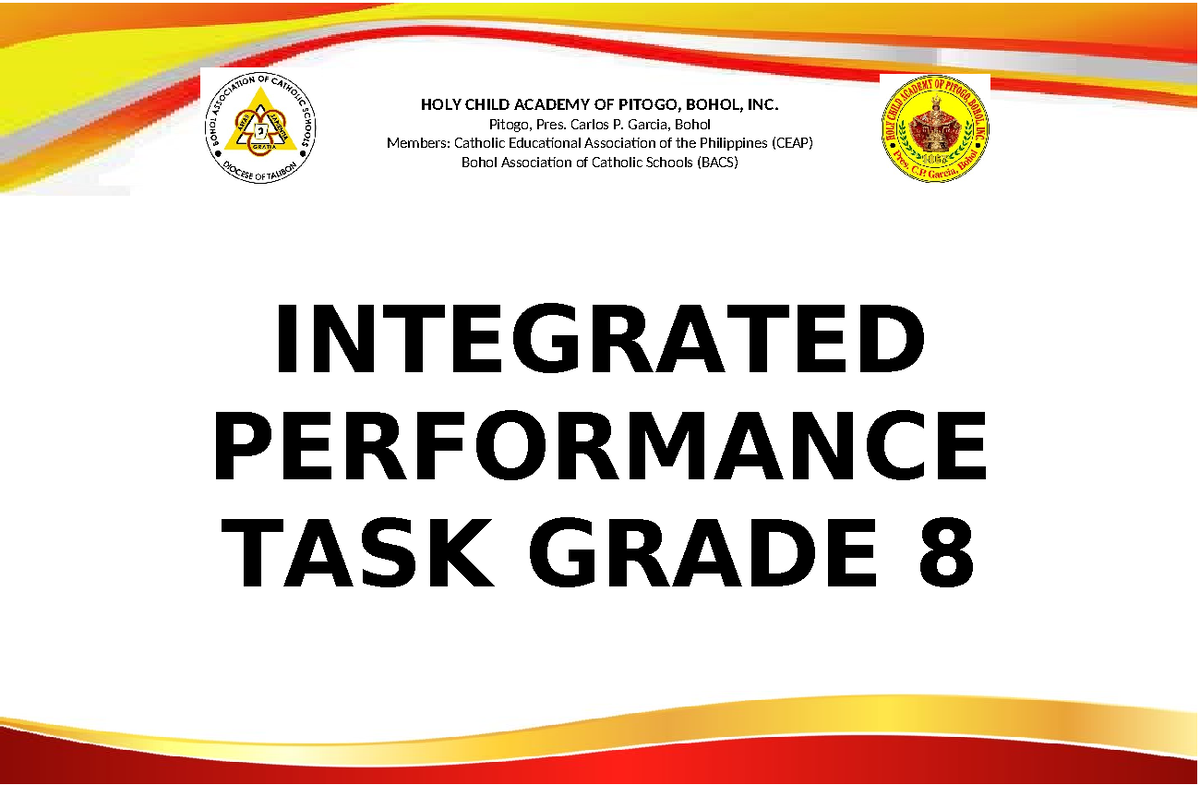 Integrated performance Task in Grade 8 - HOLY CHILD ACADEMY OF PITOGO ...