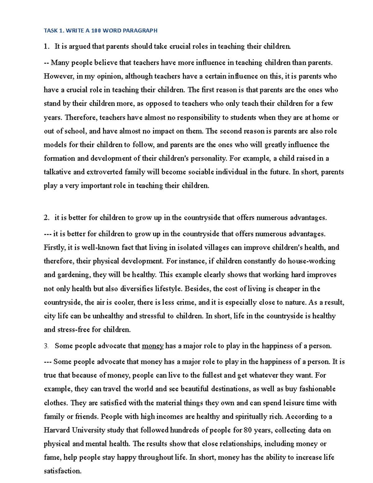 Midterm- Revision - ............ - TASK 1. WRITE A 100 WORD PARAGRAPH It is argued that parents ...