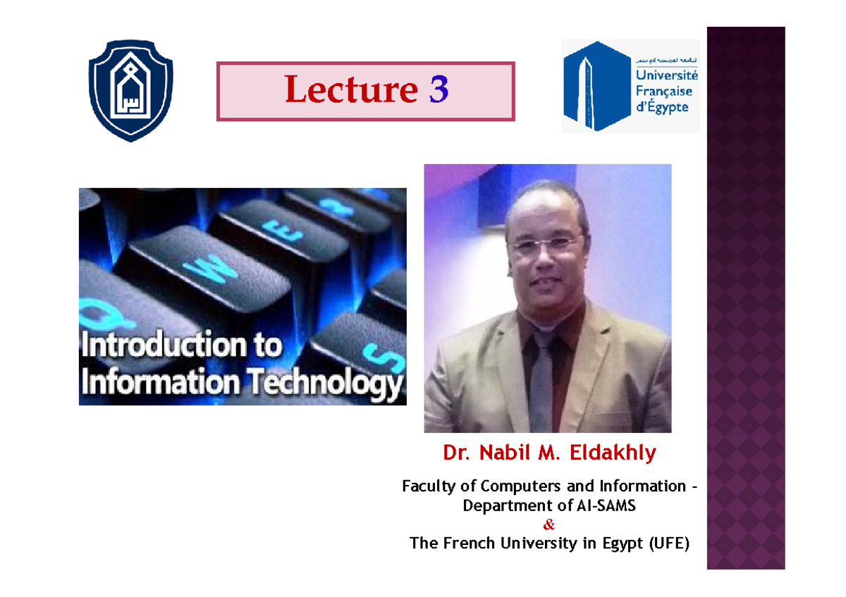 IT-Lecture 3 - Lecture 3 Dr. NabilNabil M. EldakhlyEldakhly Faculty of ...