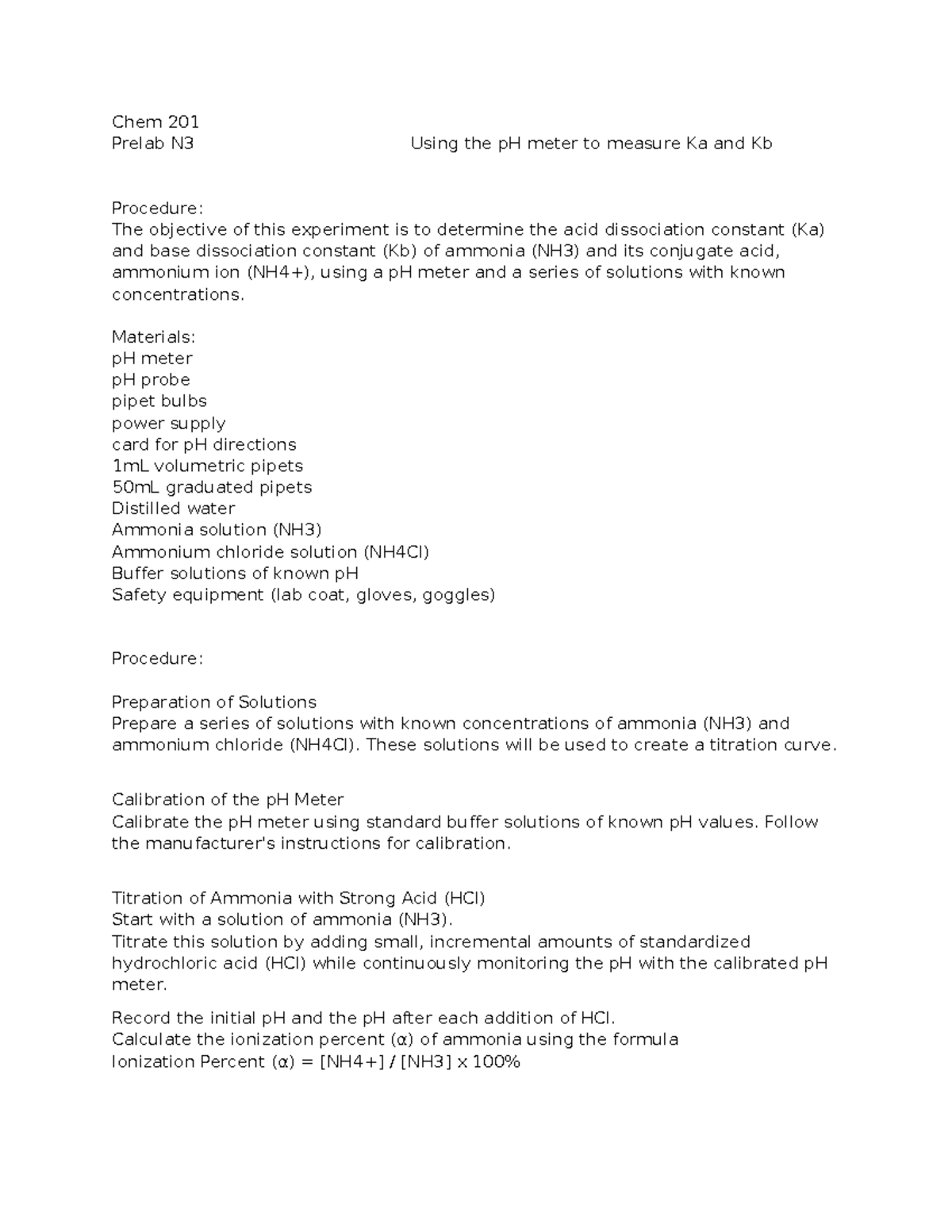Prelab N 3 - Chem 201 Prelab N3 Using the pH meter to measure Ka and Kb Procedure: The objective ...