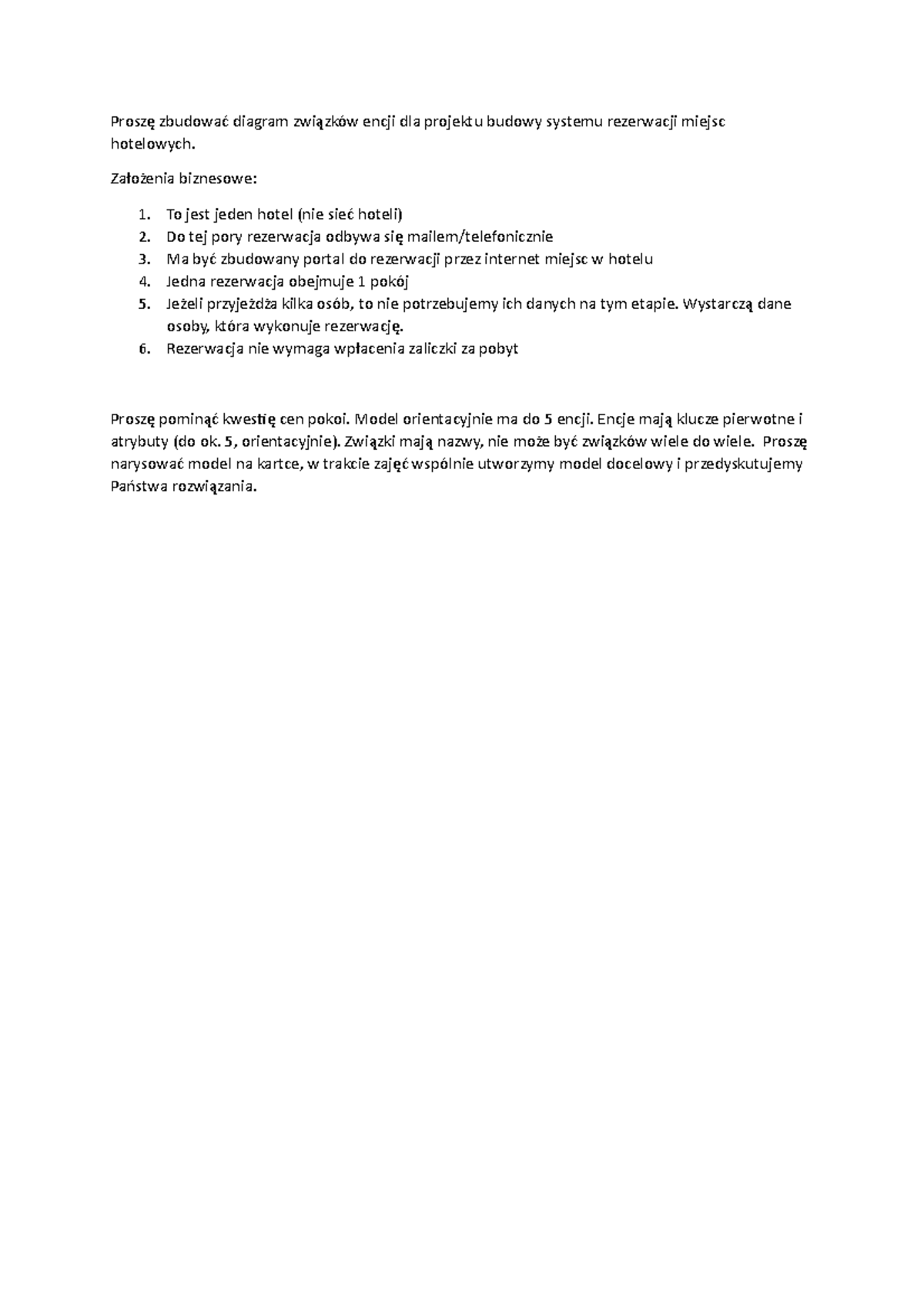 Praca domowa grupa 100 - Proszę zbudować diagram związków encji dla ...