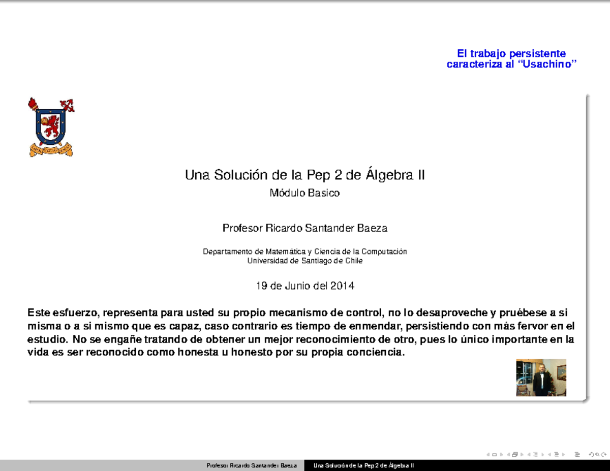 PEP 2 - Álgebra 2 (2014 ) - PEP 2 algebra 2 resuelta - El trabajo persistente caracteriza al ...