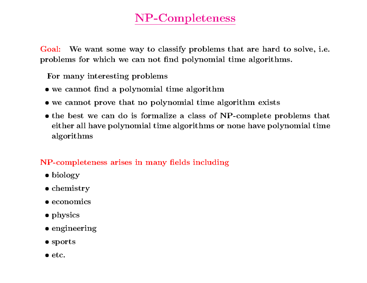 Np - Ghhh - NP-Completeness Goal: We want some way to classify problems ...