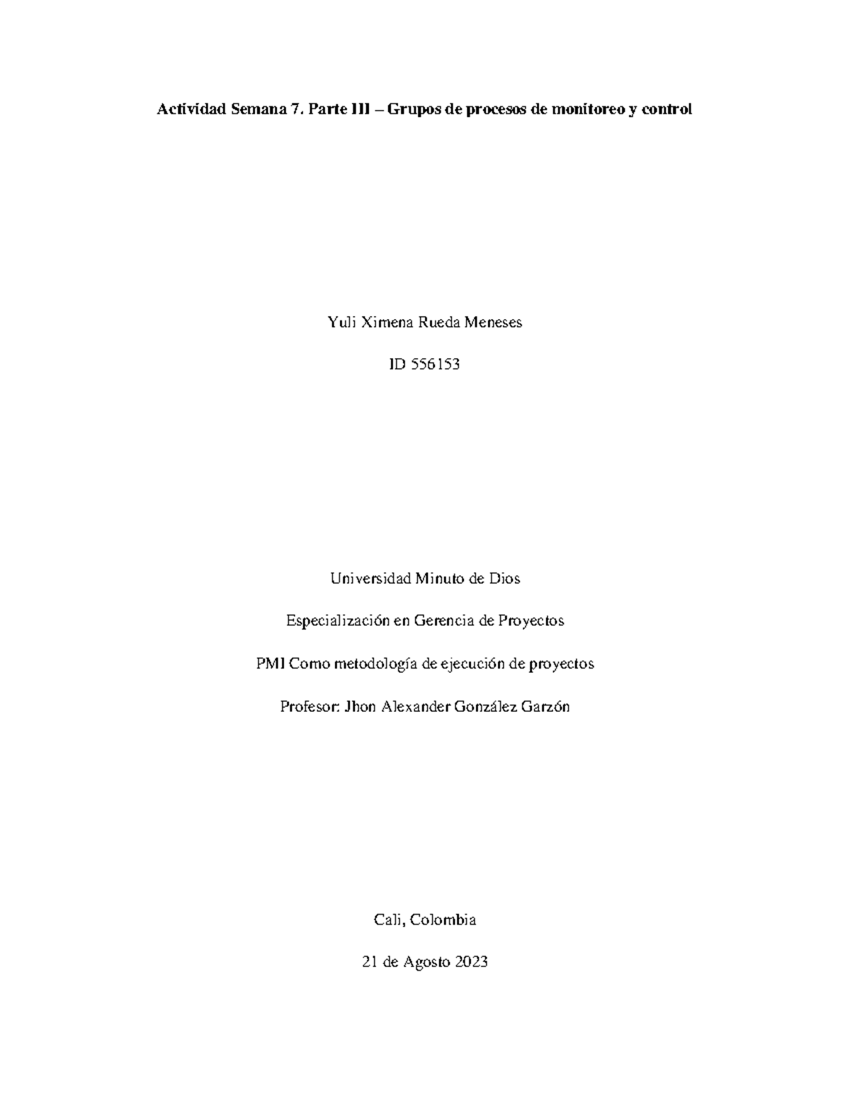 Rueda YULI Proyecto Integrador Parte III - Actividad Semana 7. Parte III – Grupos de procesos de ...