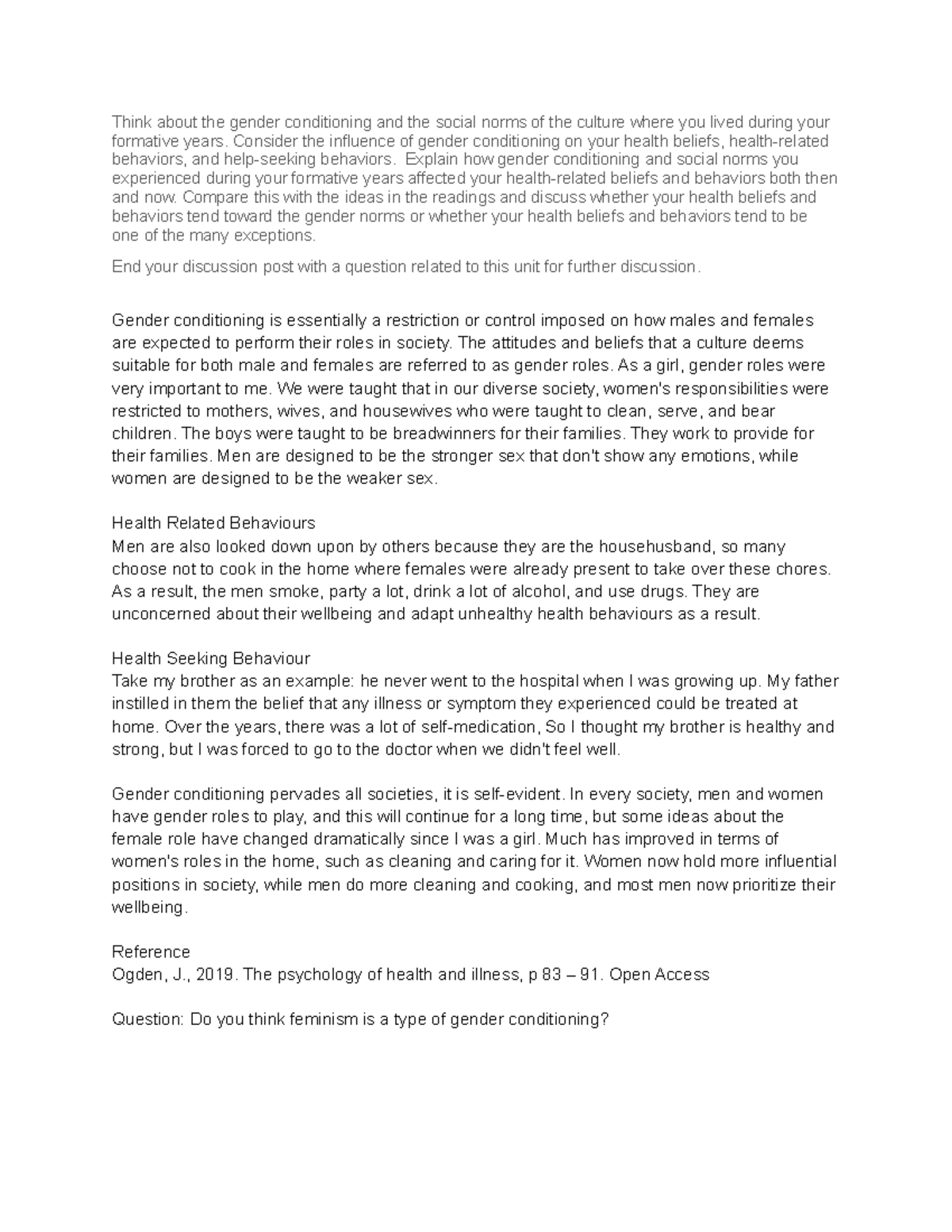 PSYC discussion 7 - Think about the gender conditioning and the social ...