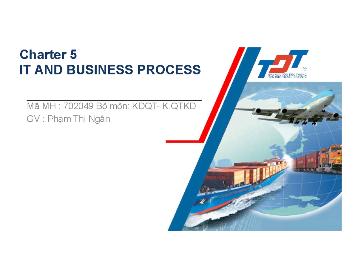 Qtkd 702049 qtccu ch5 - mhvjhfjkdds - Charter 5 IT AND BUSINESS PROCESS ...
