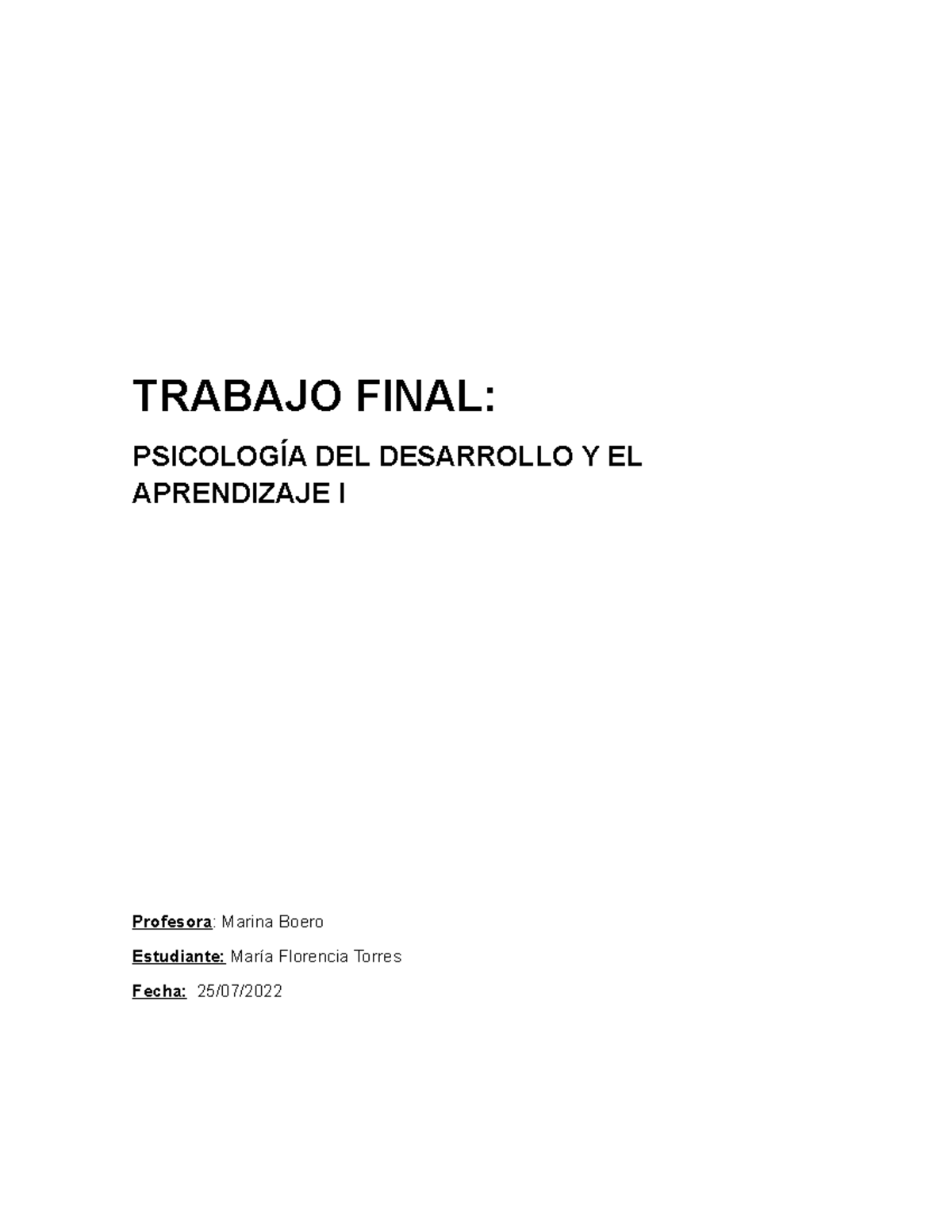 TP Final psicologia del desarrollo y aprendizaje I - TRABAJO FINAL: PSICOLOGÍA DEL DESARROLLO Y ...