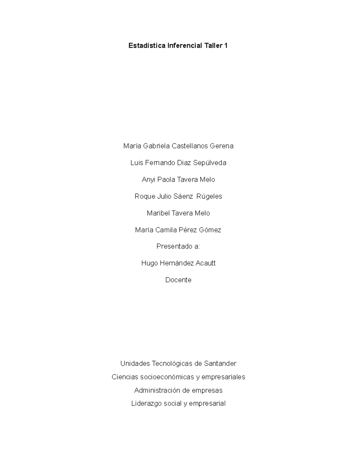 Taller Grupal Estadistica - Estadística Inferencial Taller 1 María Gabriela Castellanos Gerena ...