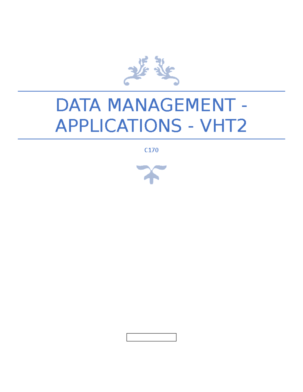 VHT2 - Task - DATA MANAGEMENT - APPLICATIONS - VHT C A Nora’s Bagel Bin Database Blueprints Nora ...