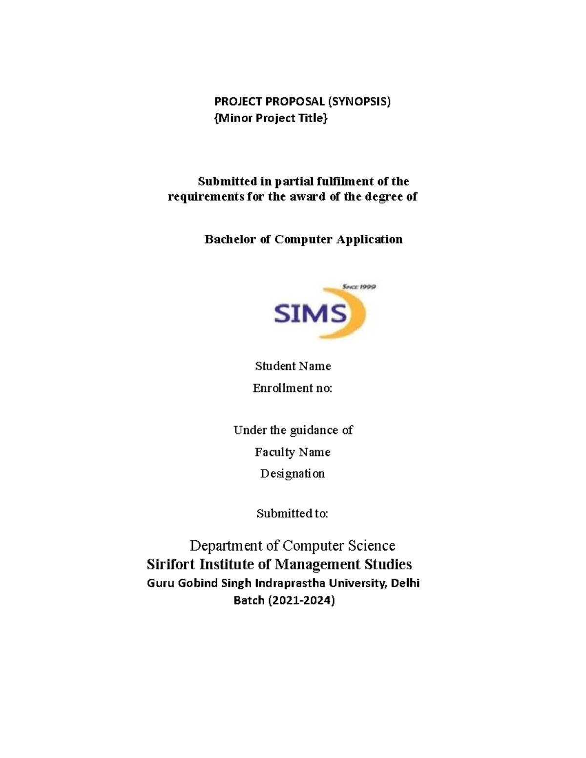 Synopsis Format - PROJECT PROPOSAL (SYNOPSIS) {Minor Project Title} Submitted in partial ...
