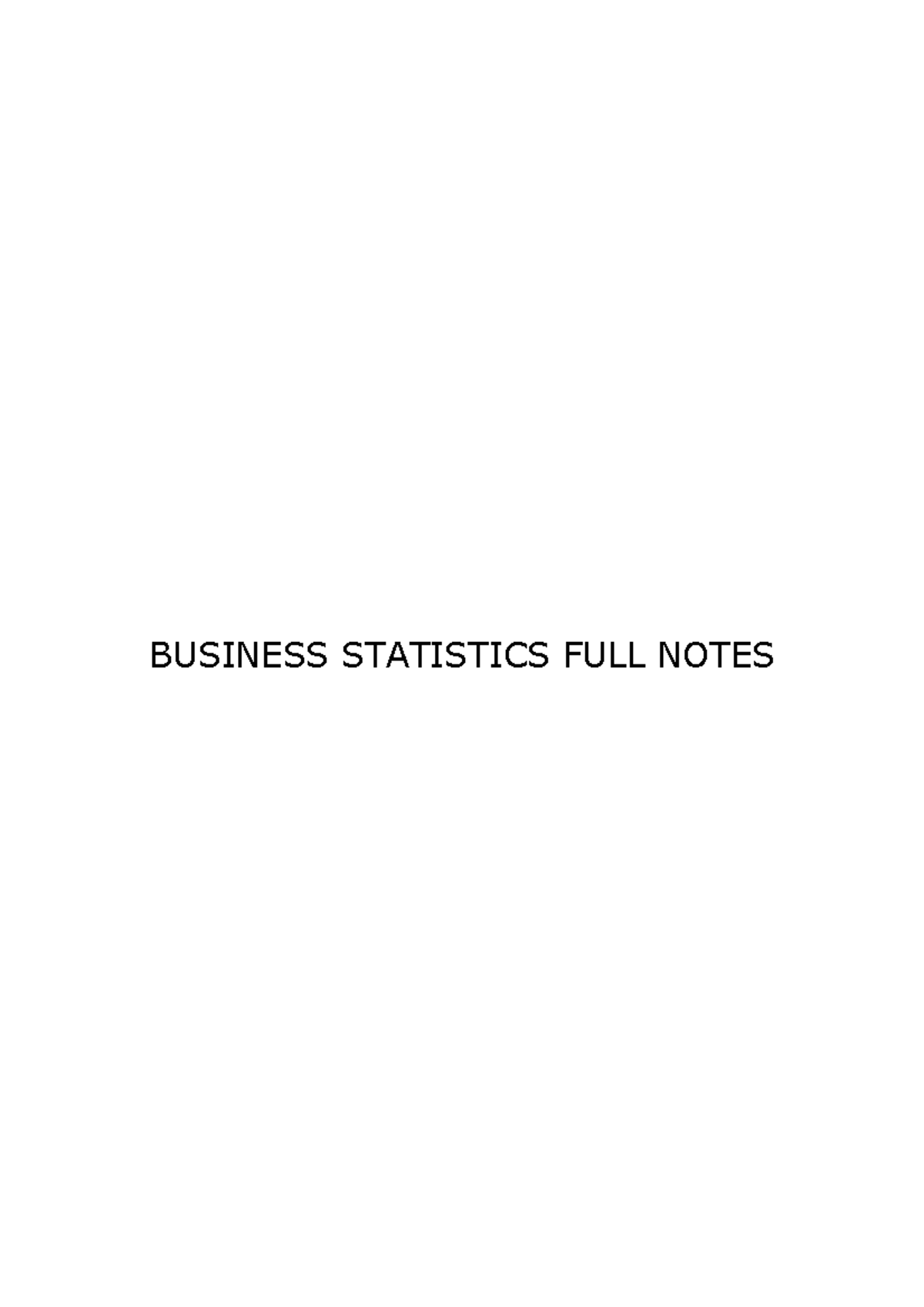 Business Stats Full Notes - 026134 - Studocu
