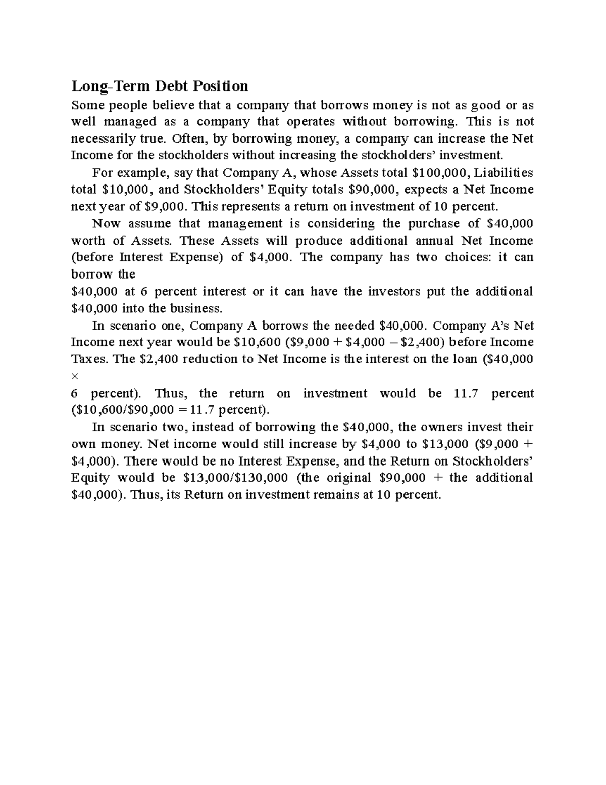 Long-Term Debt Position - This is not necessarily true. Often, by ...