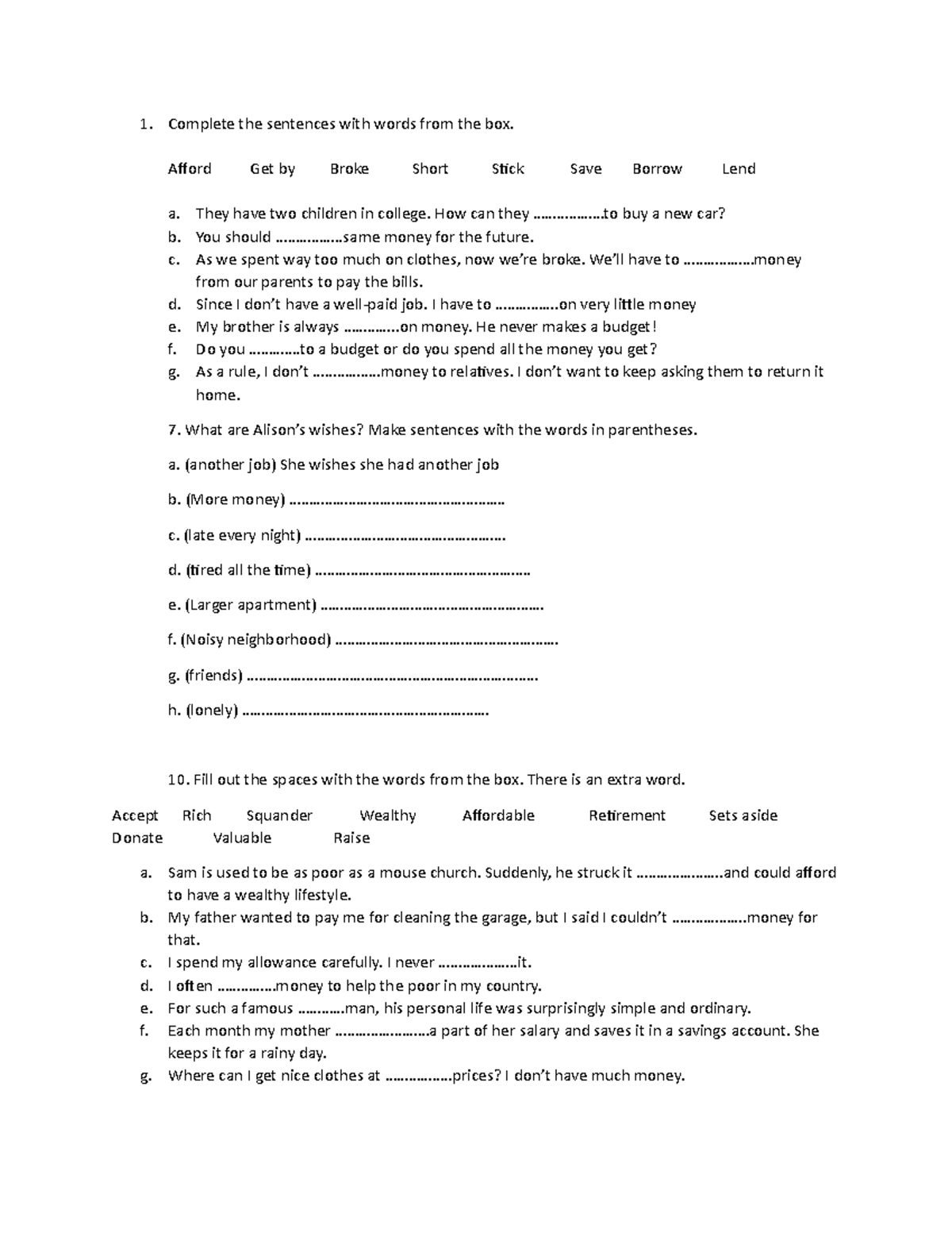 Unit 10, 11, 12 - Ejercicios - Complete the sentences with words from ...