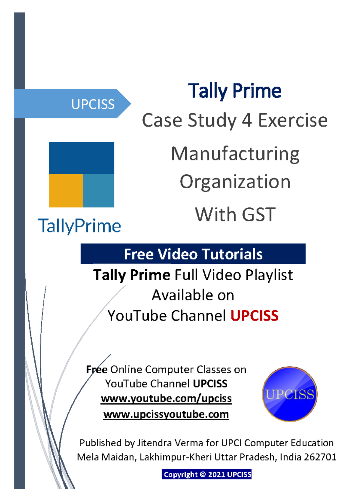 Case Study 4 Tally Prime Exercise - UPCISS Tally Prime Case Study 4 ...