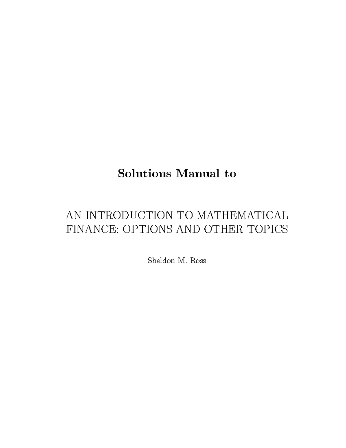 Pdfcoffee - Good - Solutions Manual to AN INTRODUCTION TO MATHEMATICAL FINANCE: OPTIONS AND ...