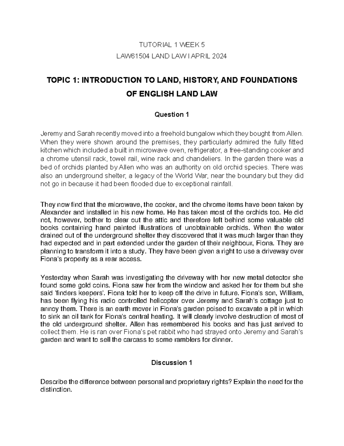 Tutorial 1 Question - TUTORIAL 1 WEEK 5 LAW61504 LAND LAW I APRIL 2024 TOPIC 1: INTRODUCTION TO ...