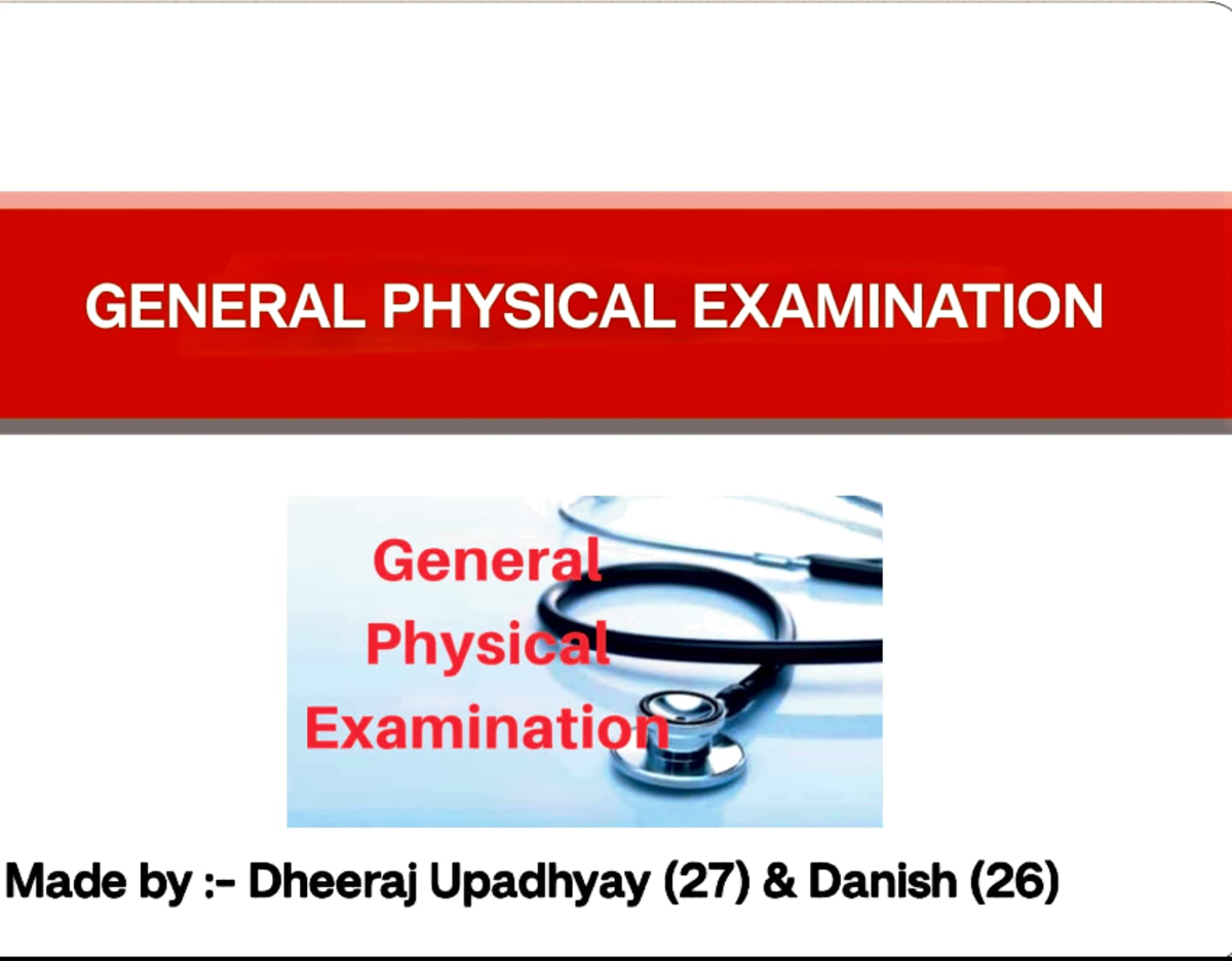 27 26 - General physical Examination - GENERAL PHYSICAL EXAMINATION ...