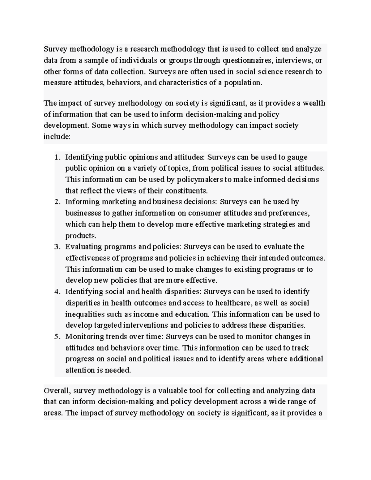 Survey methodology - Surveys are often used in social science research ...