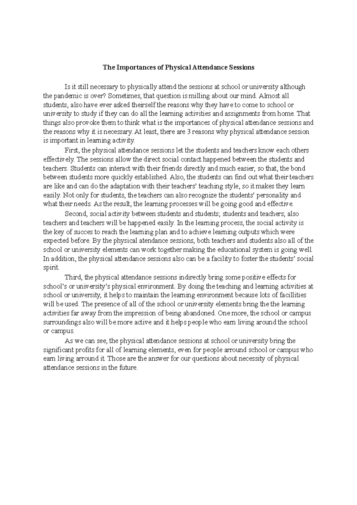 AWA Pretest - Grade: A - The Importances of Physical Attendance ...