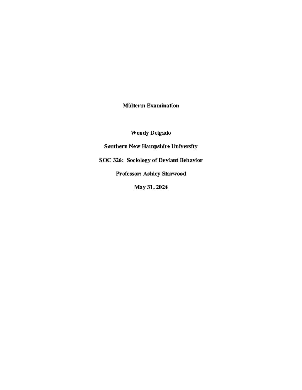 Document 44 - Deviant behavior US - Midterm Examination Wendy Delgado ...