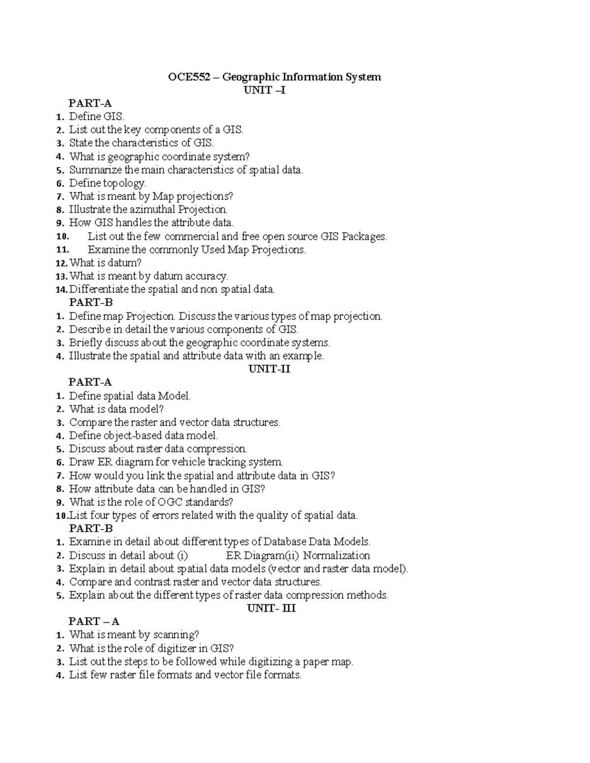 OCE552 Important Questions - OCE552 – Geographic Information System UNIT –I PART-A 1. Define GIS ...