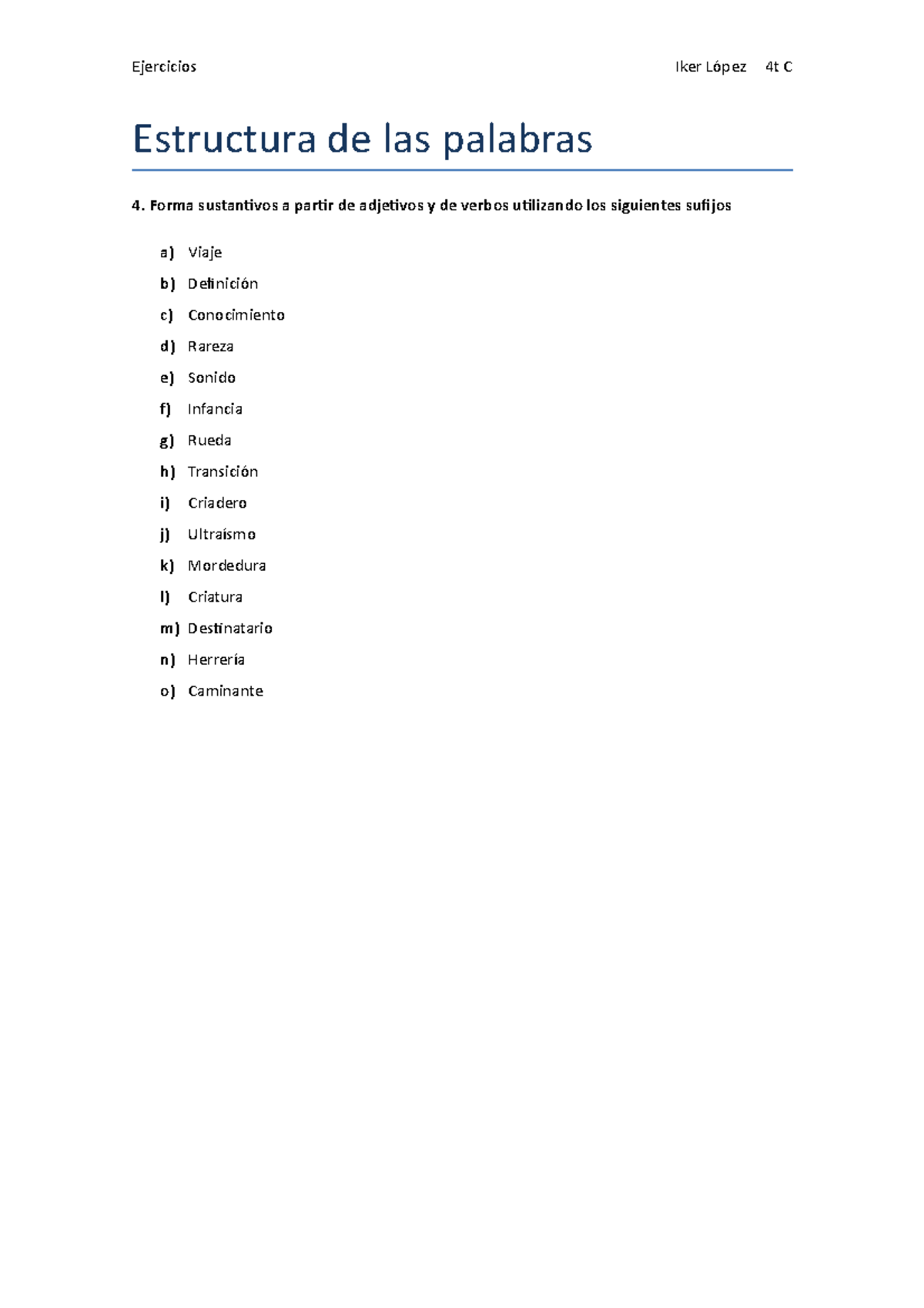 Ejercicios t8-9 - Ejercicios Iker López 4t C Estructura de las palabras ...