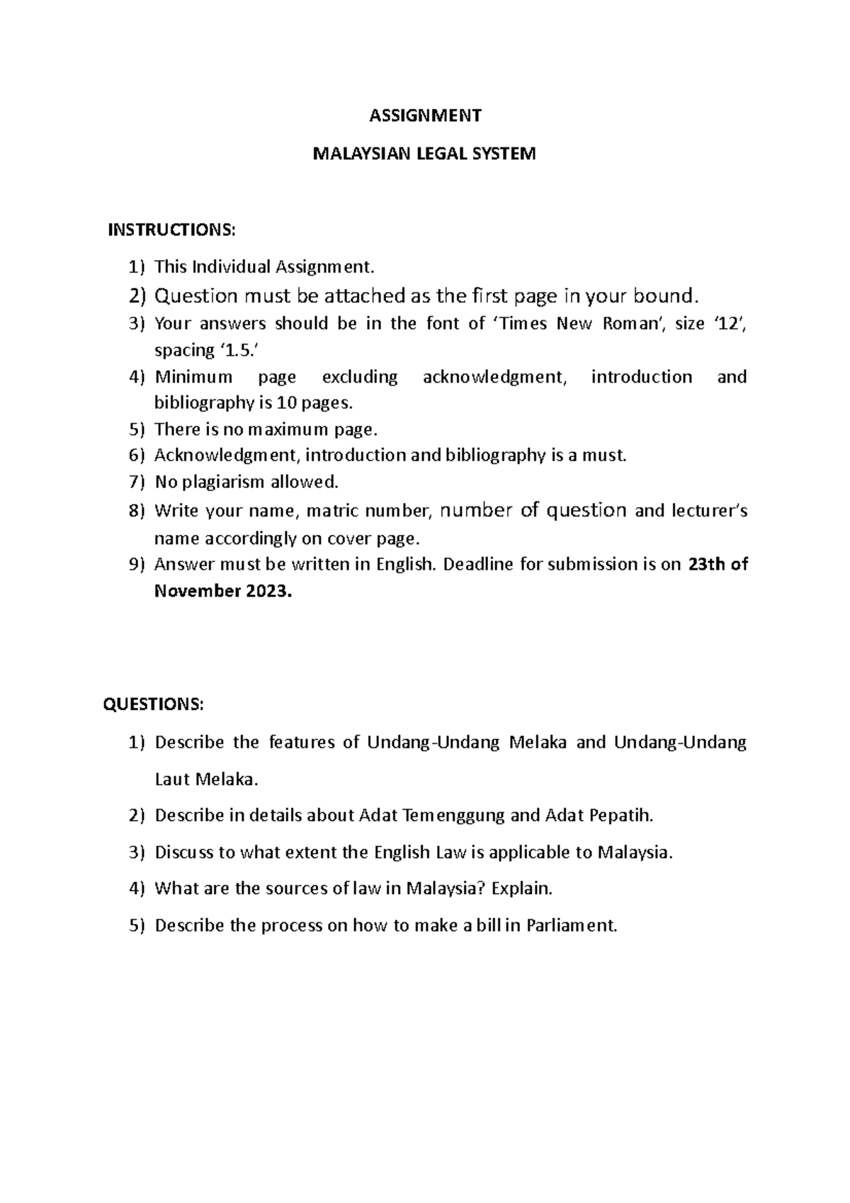 Individual Assignment - 2) Question must be attached as the first page in your bound. 3) Your ...